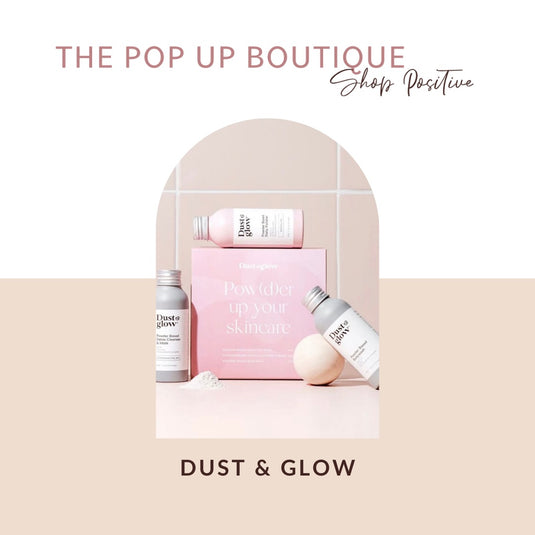 Dust & Glow – The Pop Up Boutique.co.nz